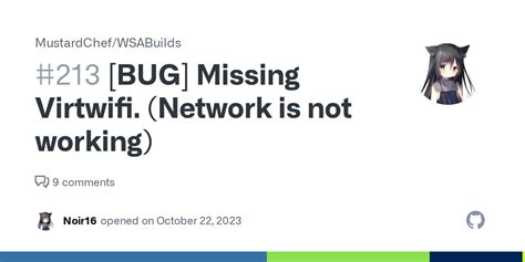 [bug] missing virtwifi network is not working · issue 213 · mustardchef wsabuilds · github