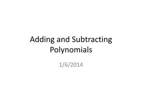 PPT Adding And Subtracting Polynomials PowerPoint Presentation Free Download ID