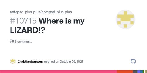 Where Is My Lizard · Issue 10715 · Notepad Plus Plusnotepad Plus