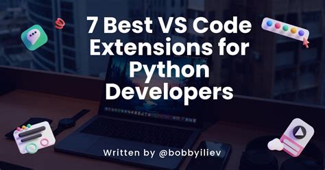7 Best Vs Code Extensions For Python Developers Devdojo
