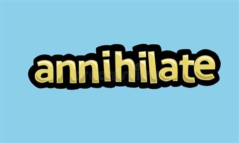 Annihilate Writing Vector Design On A Blue Background Stock Vector