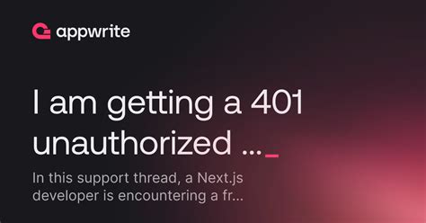 I Am Getting A 401 Unauthorized Response In Files Url Threads Appwrite