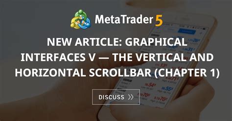 New Article Graphical Interfaces V — The Vertical And Horizontal Scrollbar Chapter 1 Moving