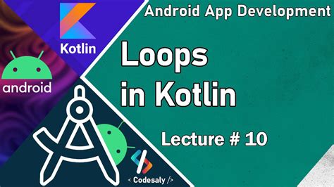 Loops In Kotlin Android App Development Youtube