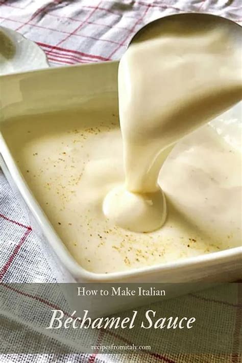 Béchamel Sauce Recipe Creamy Italian White Sauce