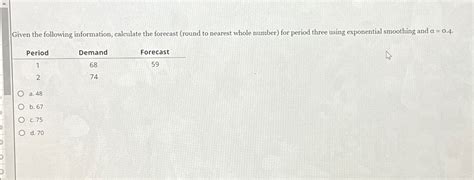 Solved Given The Following Information Calculate The Chegg