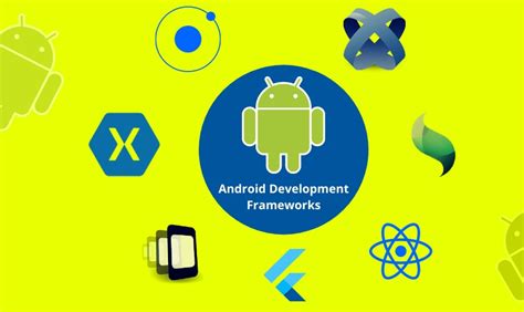 Best Android Frameworks For Better And Faster Application Development