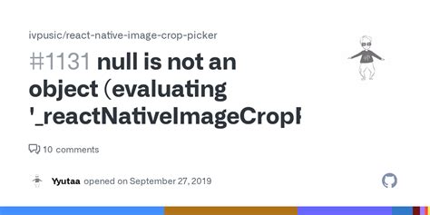 Null Is Not An Object Evaluating Reactnativeimagecroppicker Default Opencamera Issue