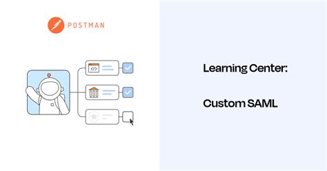 Custom Saml Postman Docs