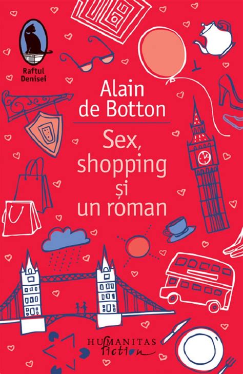 Sex Shopping Si Un Roman Alain De Botton 9786060972839 Libris