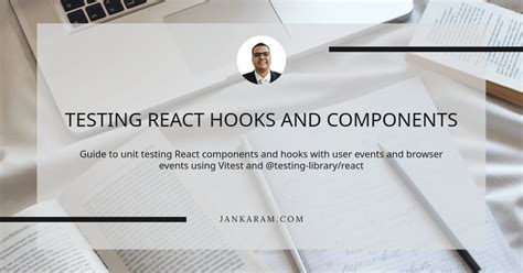 Testing React Hooks And Components Jan Karam