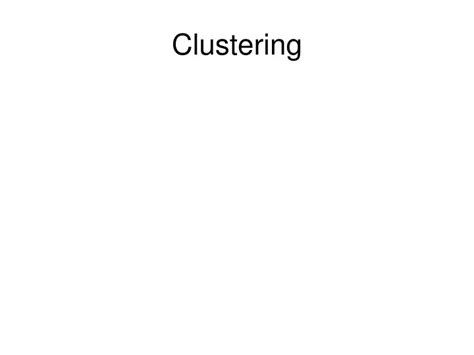 Ppt Understanding Clustering Methods In Data Analysis Powerpoint Presentation Id9391453