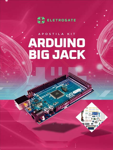 Cms Files 54701 1657238199apostila Eletrogate Kit Arduino Big Jack Download Free Pdf