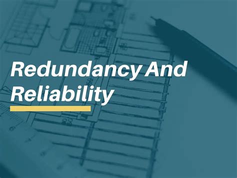 redundancy and reliability in system design ensuring seamless