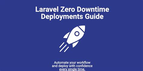 Laravel Zero Downtime Deployments Guide Makers And Employees 2025 Product Hunt