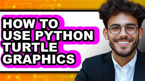 How To Use Python Turtle Graphics Only Way Youtube