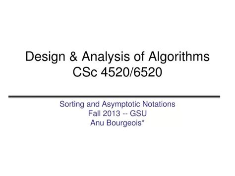 Ppt Design And Analysis Of Algorithms Csc 45206520 Powerpoint