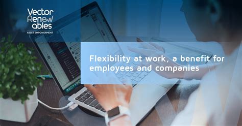 Flexibility At Work As A Benefit Blog