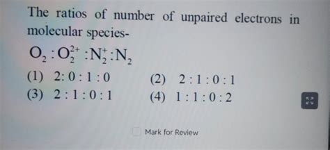 The ratios of number of unpaired electrons in molecular species- \mathrm