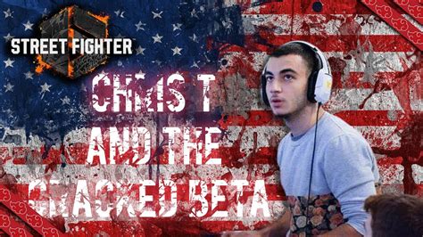 Street Fighter 6 Christ T Punkdagod And The Cracked Beta Youtube