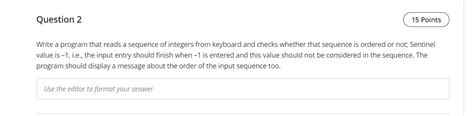 Write A Program That Reads A Sequence Of Integers