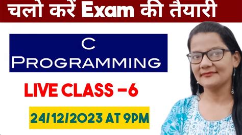 C Programming Live Class 6 Youtube