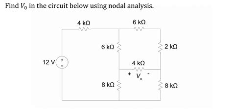 Solved Find Vo In The Circuit Below Using Nodal Analysis Chegg