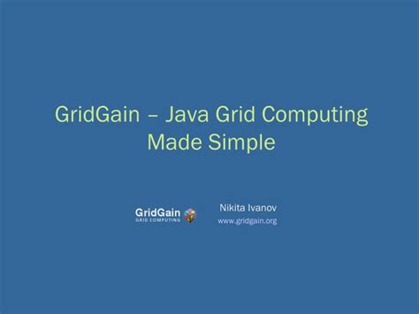 PPT GridGain Java Grid Computing Made Simple PowerPoint Presentation ID 3365181