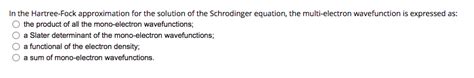 Solved In The Hartree Fock Approximation For The Solution Of