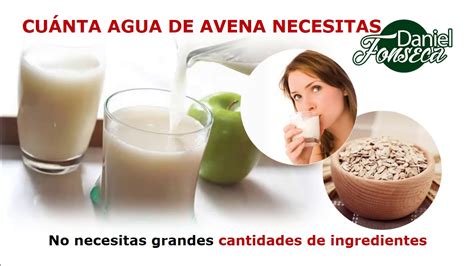 Para Que Sirve Tomar Agua De Avena En Ayunas Youtube