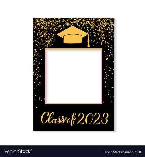 Class Of 2023 Photo Booth Frame Graduation Cap Vector Image Class Of 2023 Photo Booth Frame Graduation Cap Vector Image