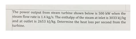 answered the power output from steam turbine… bartleby