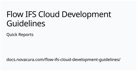 quick reports flow ifs cloud development guidelines