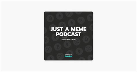 Just A Meme Podcast Using Blockchain To Solve Real World Problems On Apple Podcasts