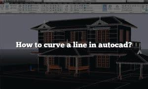 How To Curve A Line In Autocad