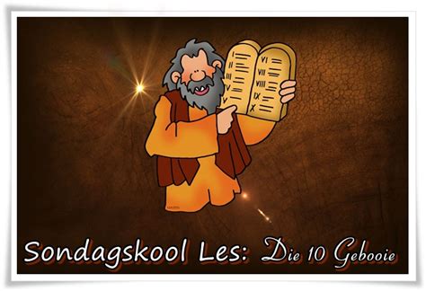 Sondagskool Les Die 10 Gebooie