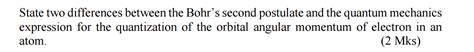 Solved State Two Differences Between The Bohrs Second