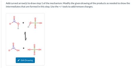 Solved Add Curved Arrow S To Draw Step 1 Of The Mechanism Chegg Com