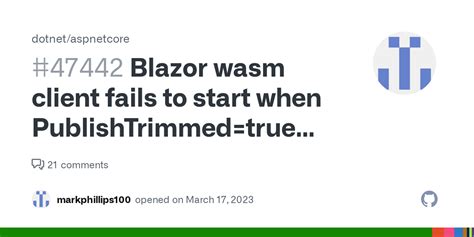 Blazor Wasm Client Fails To Start When PublishTrimmed True And Built Using And Above