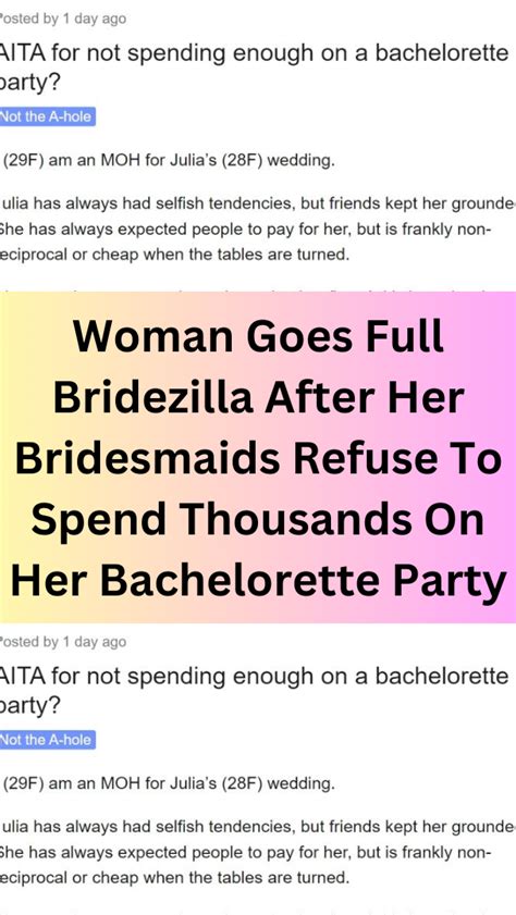 Woman Goes Full Bridezilla After Her Bridesmaids Refuse To Spend