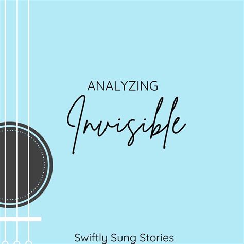 Fire And Longing Taylor Swifts Invisible Lyrics Meaning Swiftly Sung Stories