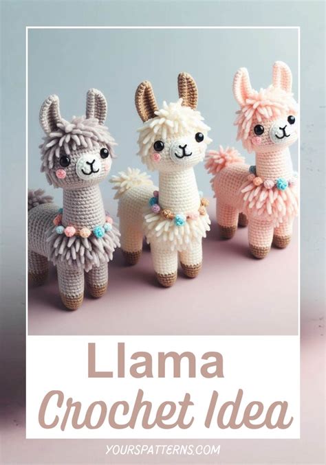 Crochet Lovable Llama Amigurumi Idea Yours Patterns