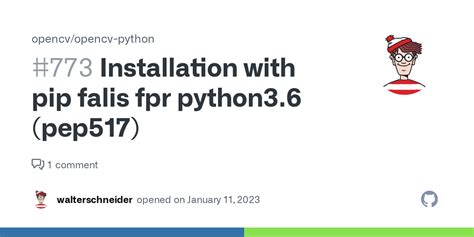 Installation With Pip Falis Fpr Python36 Pep517 · Issue 773 · Opencvopencv Python · Github