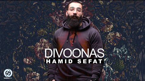 Hamid Sefat Ft Mehdi Sefid Divoonas Official Video Hd Youtube Music