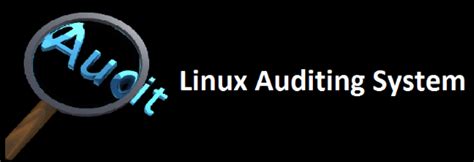Audit Dun Système Linux Avec Loutil Auditd