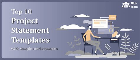 Top 10 Project Statement Templates With Samples And Examples