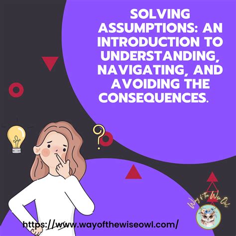 Solving Assumptions An Introduction To Understanding Navigating And