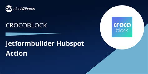 Download Crocoblock Jetformbuilder Hubspot Action Version 116