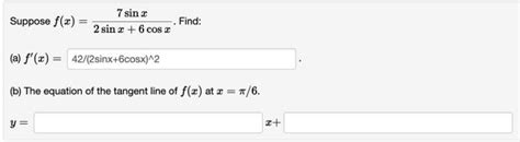 solved suppose f x 2sinx 6cosx7sinx find a f′ x b