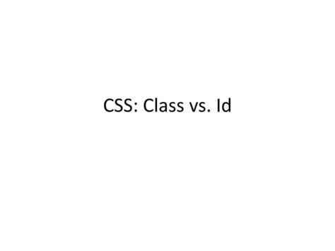 Class Vs Id Ppt